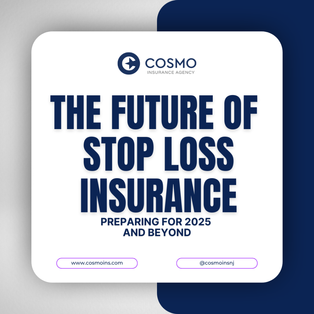 The Future Of Stop Loss Insurance: Preparing For 2025 And Beyond ...